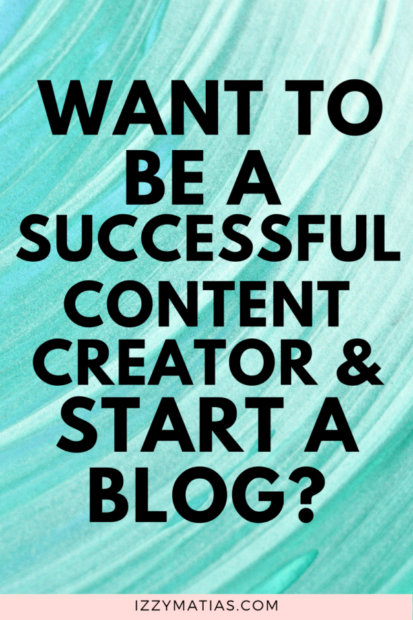 How To Become A Successful Content Creator And Create A Blog