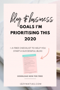 My 2020 Blog & Business Goals | What I Am Prioritising This Year